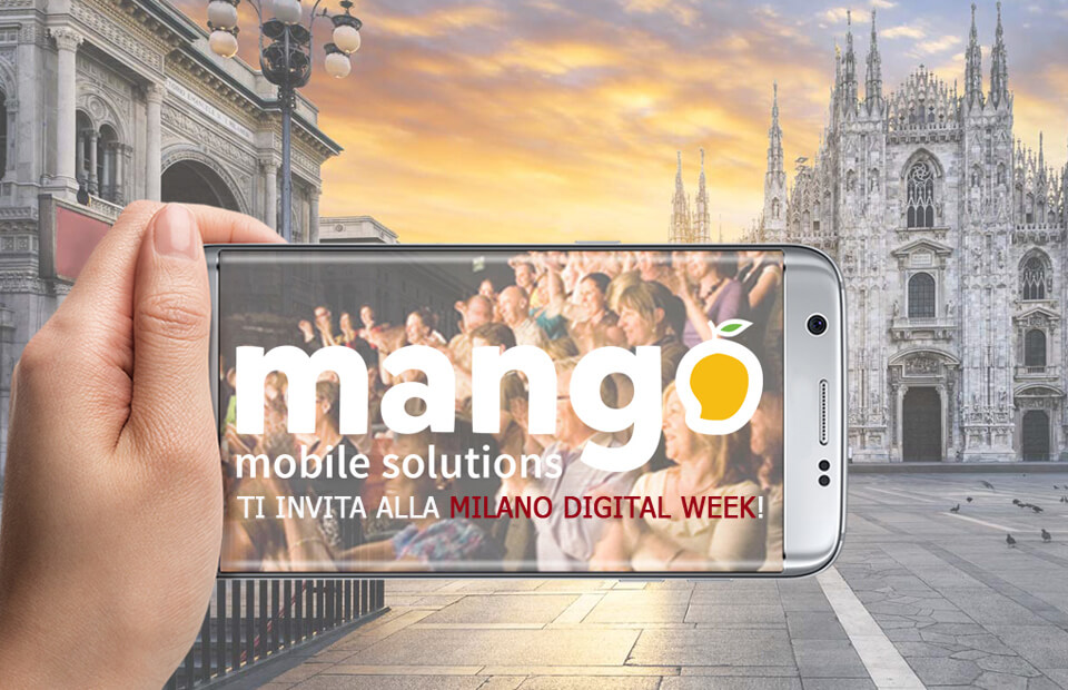 Mango ti invita alla Milano Digital Week! - Mango Mobile Agency